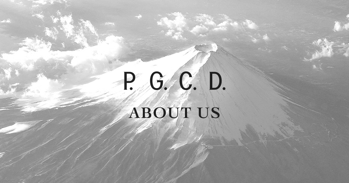 P.G.C.D.JAPAN ｜ ABOUT US